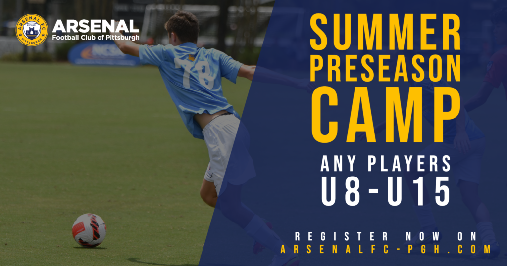 Preseason Soccer Camp - Arsenal FC of Pittsburgh